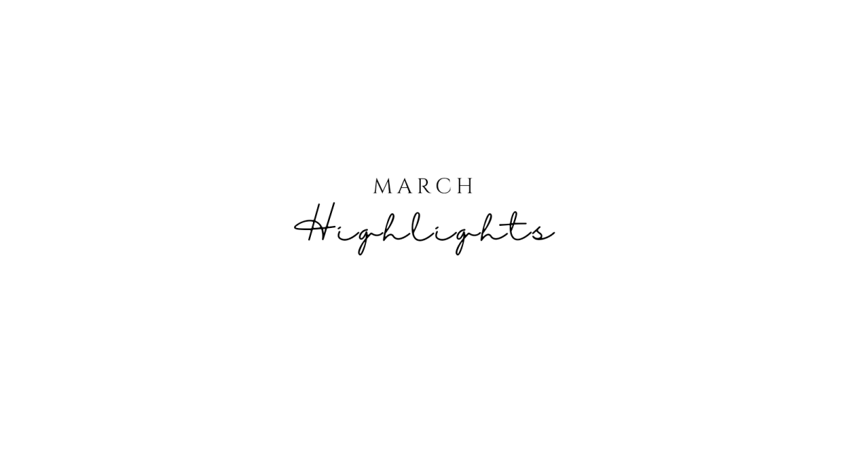 March Highlights | The Motivated Mama Blog